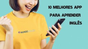 Os 10 melhores aplicativos para aprender Inglês em 2023 - Mundo Inglês